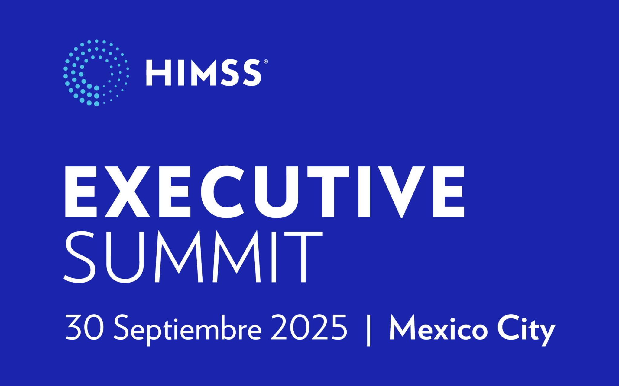 HIMSS Mexico Executive Summit - Ehealth Reporter